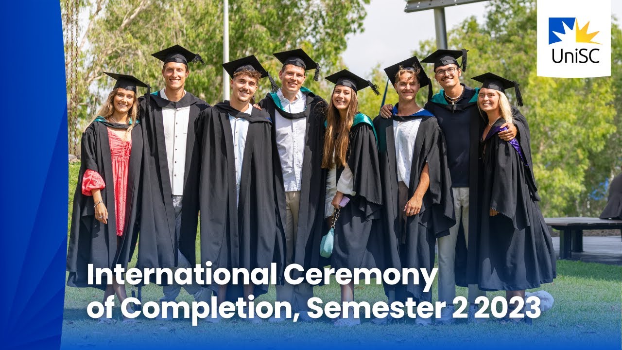 UniSC's International Ceremony of Completion | Semester 2, 2023 - YouTube