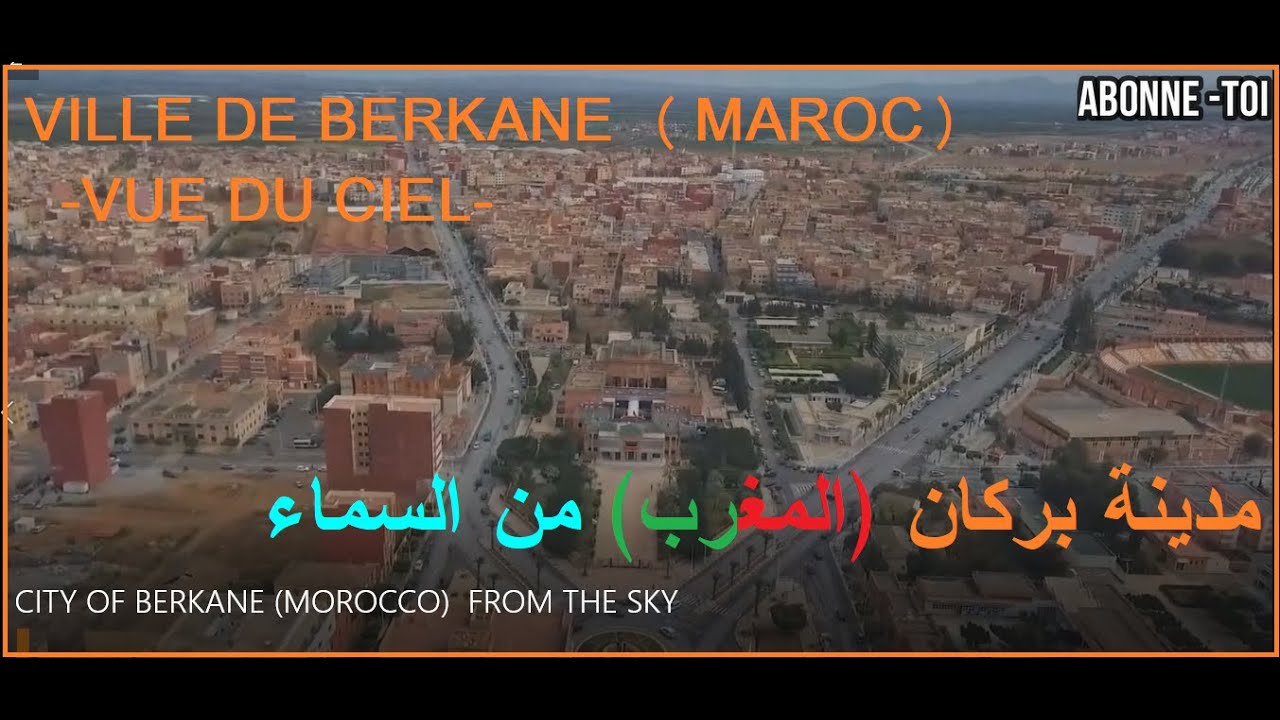 LA VILLE DE BERKANE (MAROC) VUE DU CIEL HD تصوير مدينة بـركـــان ...
