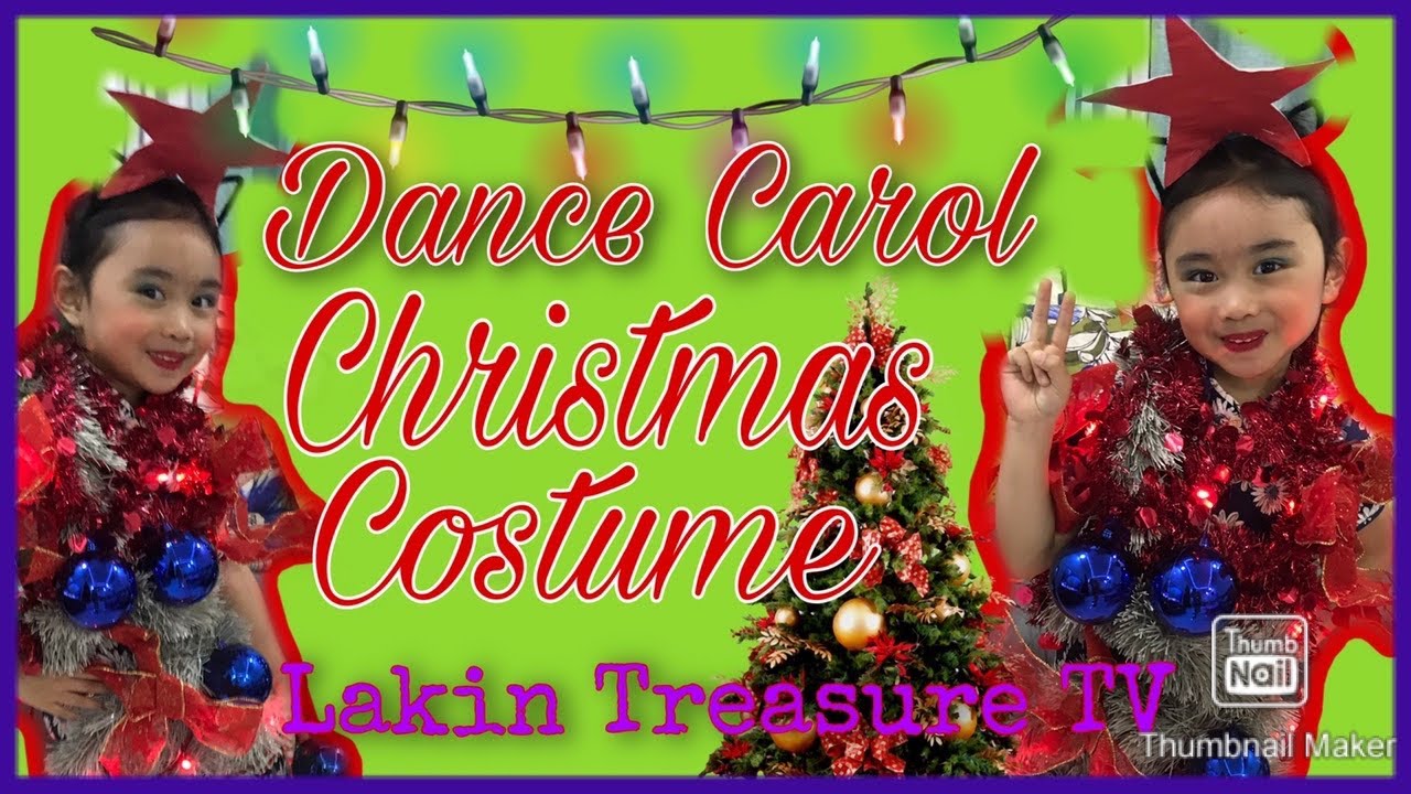CHRISTMAS |DANCE| CAROL BY LAKIN TREASURE TV | MY COSTUME - YouTube