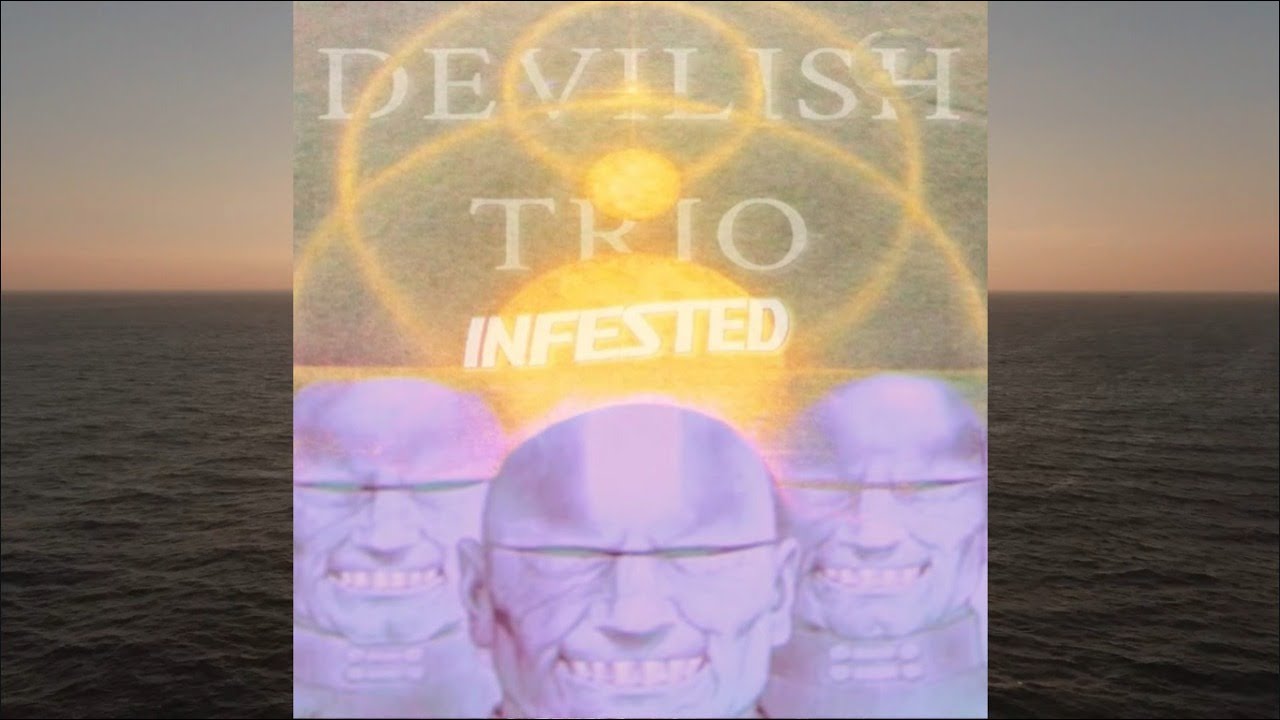 DEVILISH TRIO - INFESTED (Legendado) - YouTube