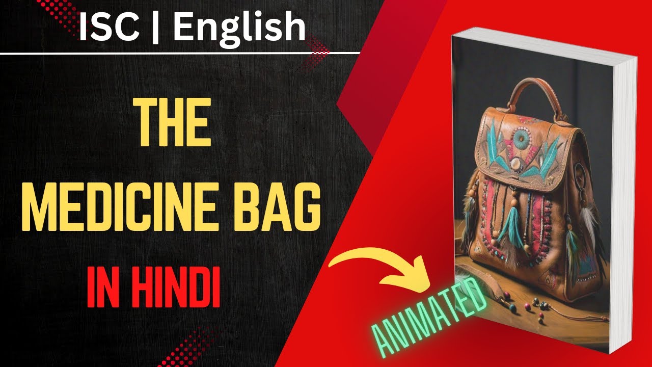 The Medicine Bag Class 12 ISC | One Shot | Animated | Hindi | Story ...