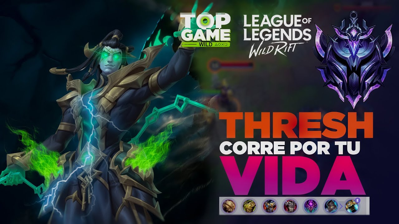THRESH - GUIA, RUNAS y GAMEPLAY | Top Game wild - Wild Rift - YouTube