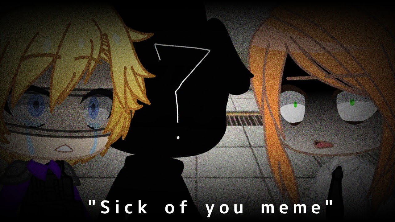 "Sick of you meme" NewScapePro SCP Foundation - (Gacha club) - YouTube