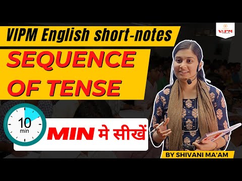 Sequence of Tense Explained in 10 Minutes | 100% Exam Questions | Shivani Ma’am VIPM
