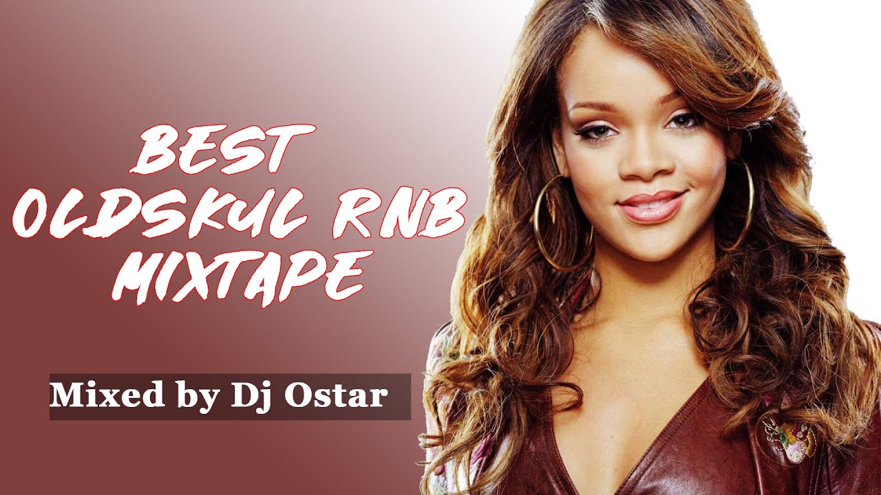 2000s RnB MIX - DJ OSTAR ft Rihanna, Chris Brown, Alicia keys, Usher ...
