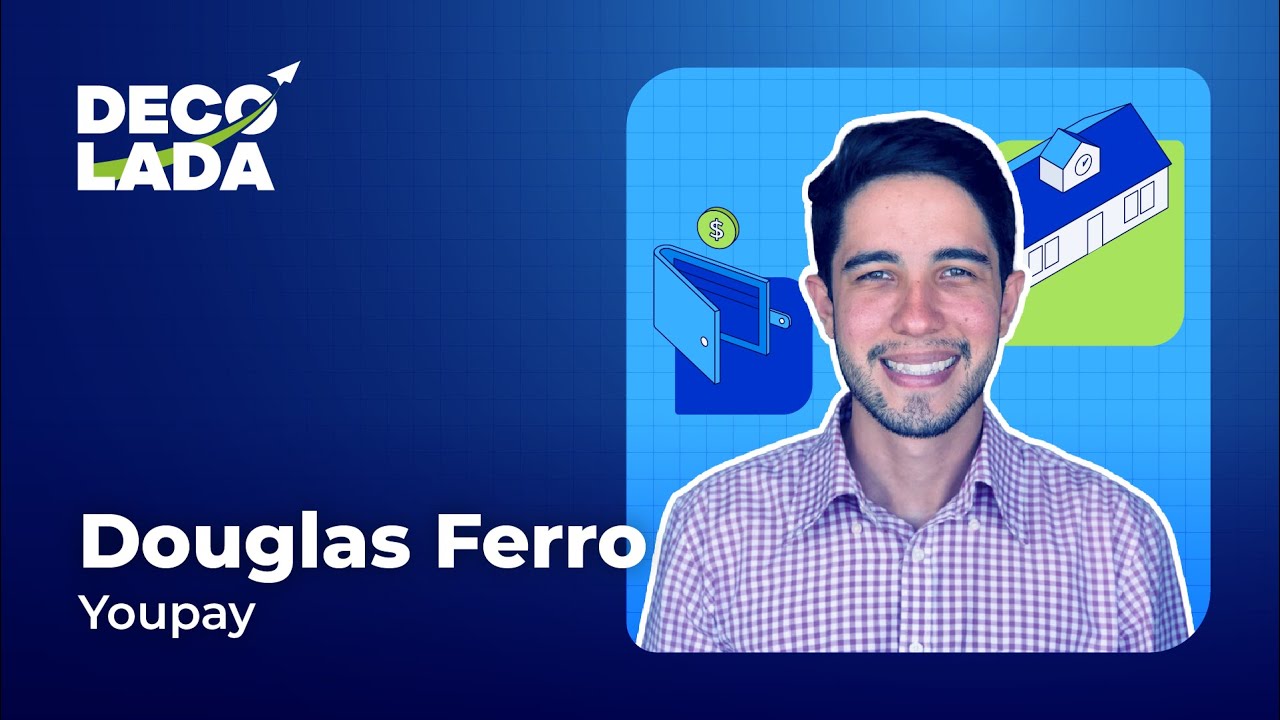 Douglas Ferro, CEO e fundador da YouPay | Decolada - YouTube