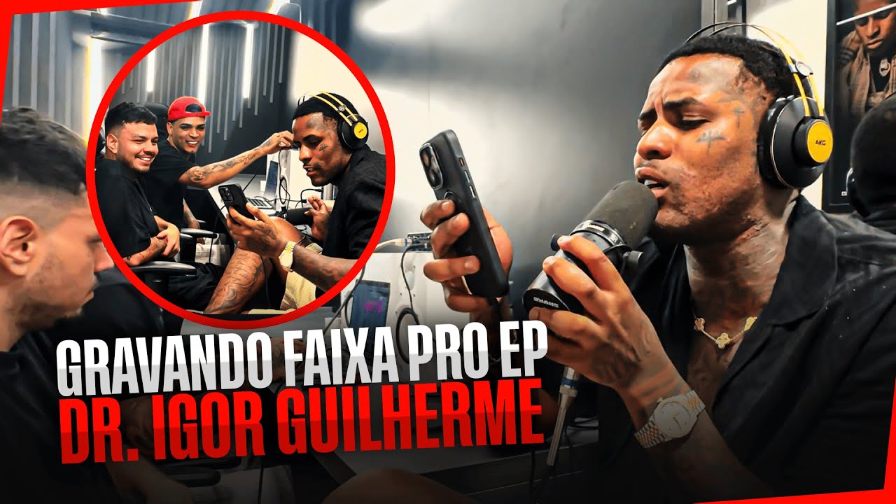 GRAVANDO FAIXA EXCLUSIVA EP DR IGOR GUILHERME - SESSÃO DE STUDIO MC IG 👨🏾‍⚕️💣 - YouTube