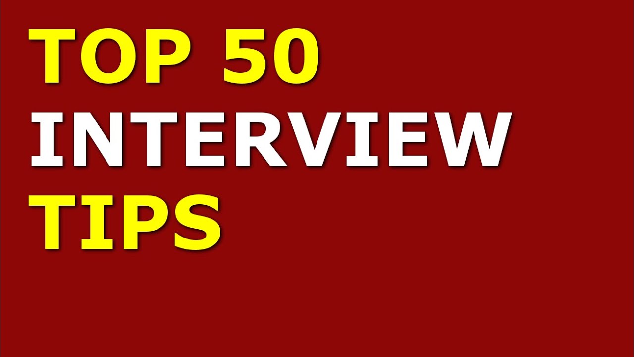 Top 50 Interview Tips | How to Answer Interview Questions - YouTube