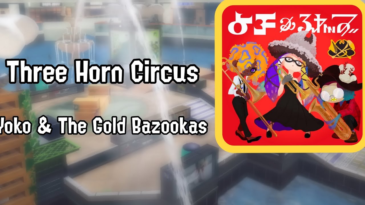 Three Horn Circus by Yoko & The Gold Bazookas - YouTube