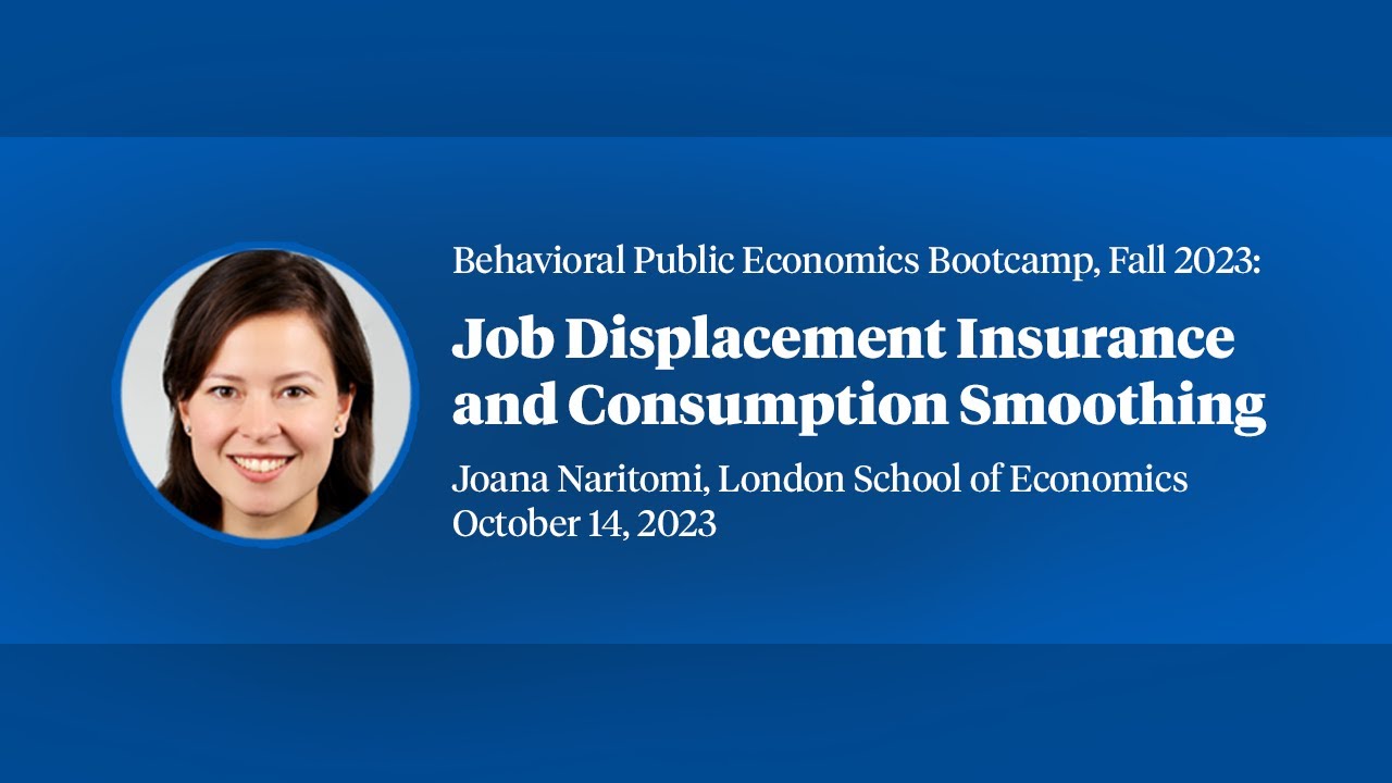 2023, Behavioral Public Economics Bootcamp, Joana Naritomi, "Job ...