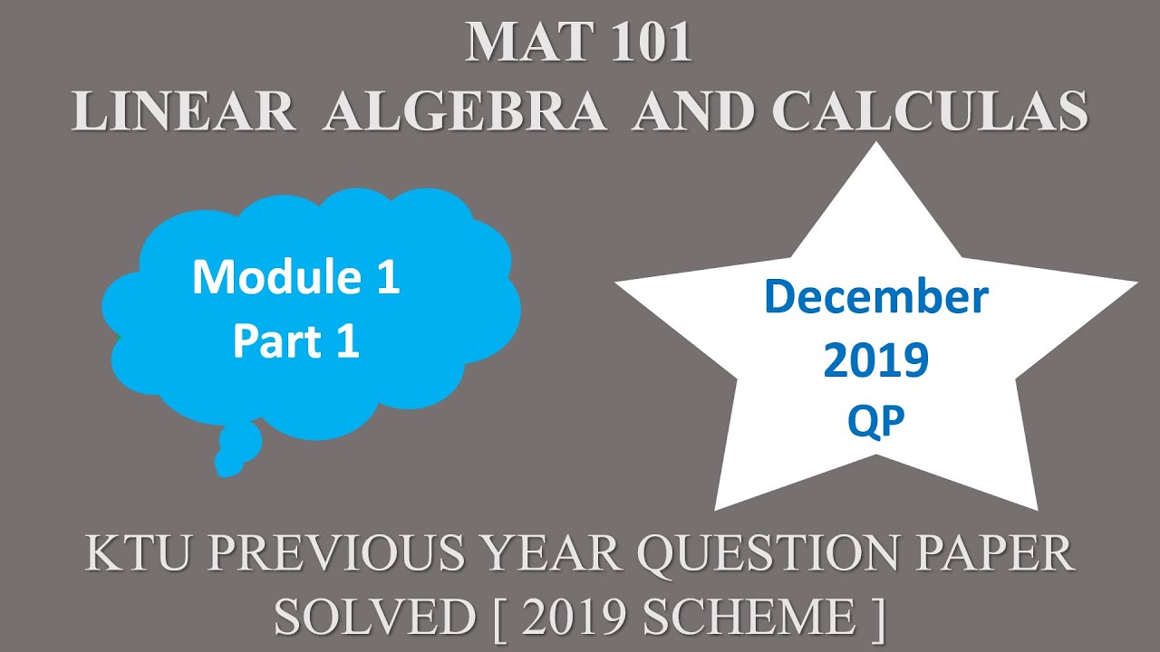 KTU MAT 101 LINEAR ALGEBRA AND CALCULUS | MODULE1 PART1 - YouTube
