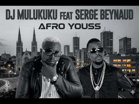 DJ Mulukuku Feat Serge Beynaud - Afro Youss (Officiel Audio)