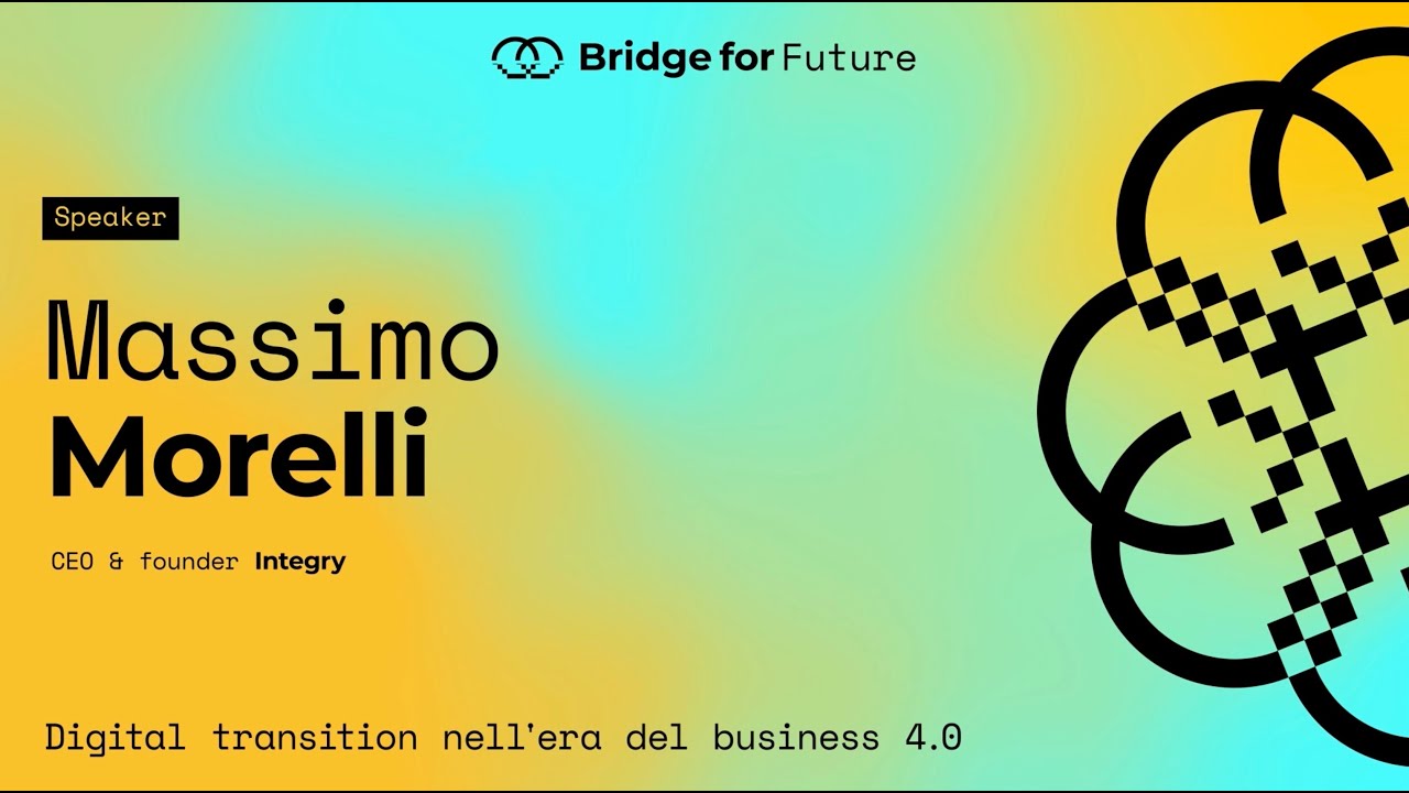 Massimo Morelli di Integry - Digital transition nell'era del business 4 ...