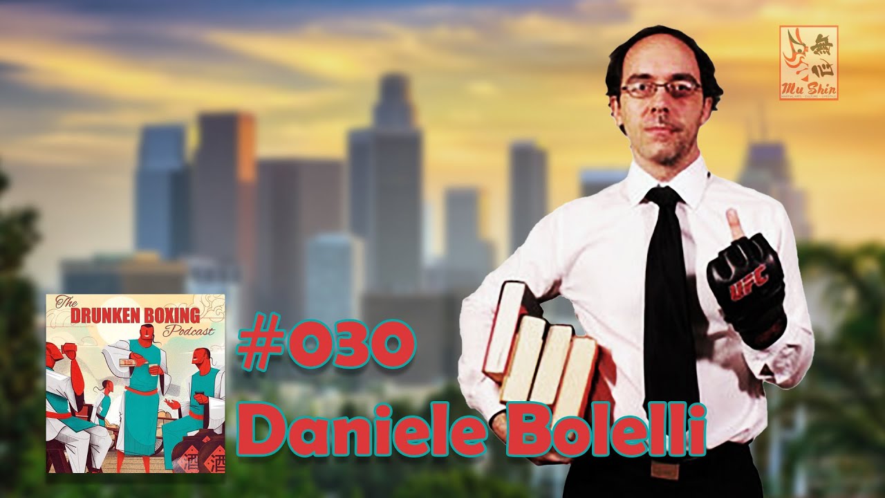 The Drunken Boxing Podcast #030 - Daniele Bolelli - YouTube