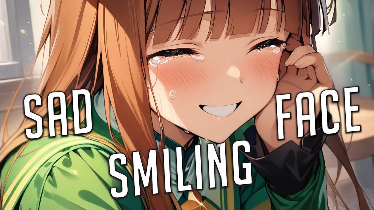 Nightcore - Sad Smiling Face | hartless [Sped Up] - YouTube