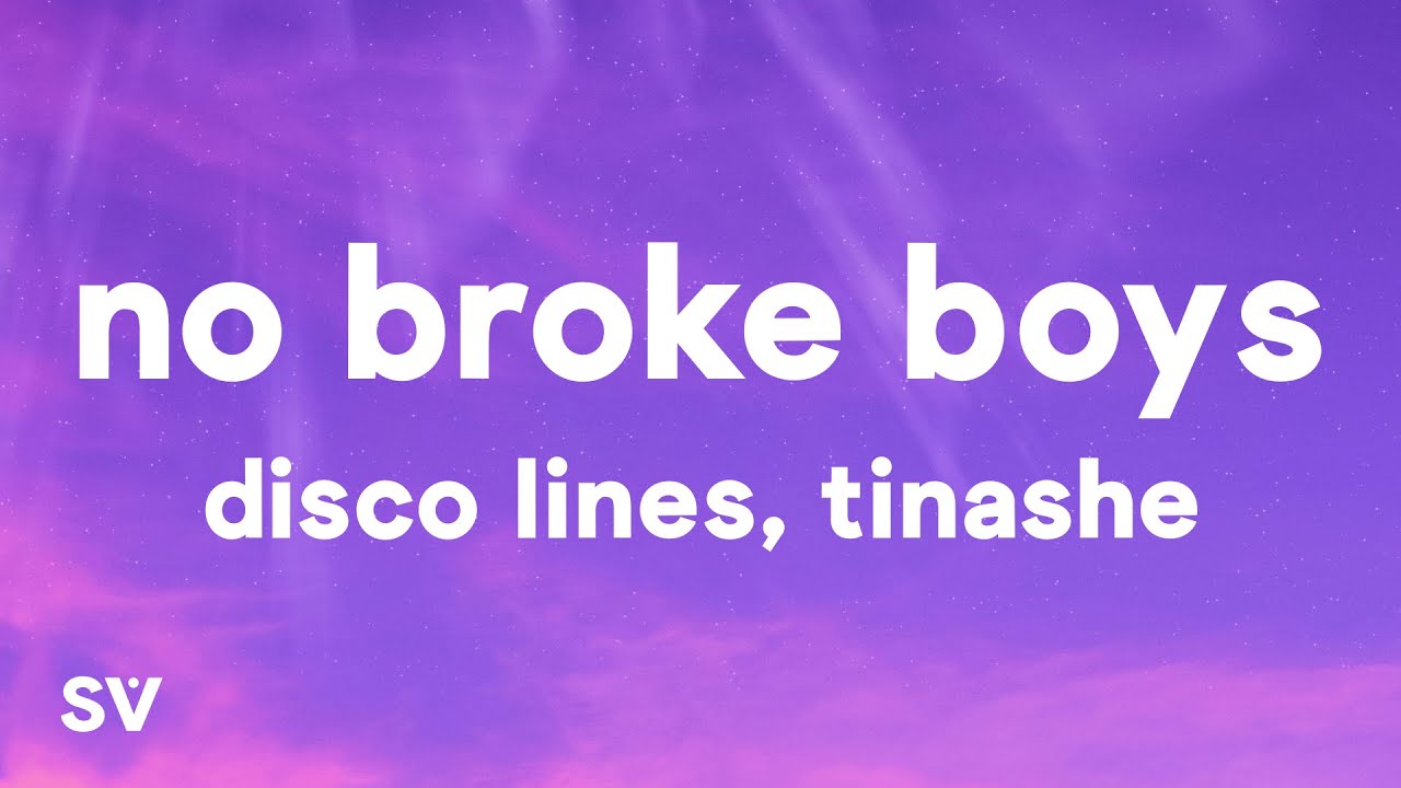 Disco Lines & Tinashe - No Broke Boys (Lyrics) - YouTube