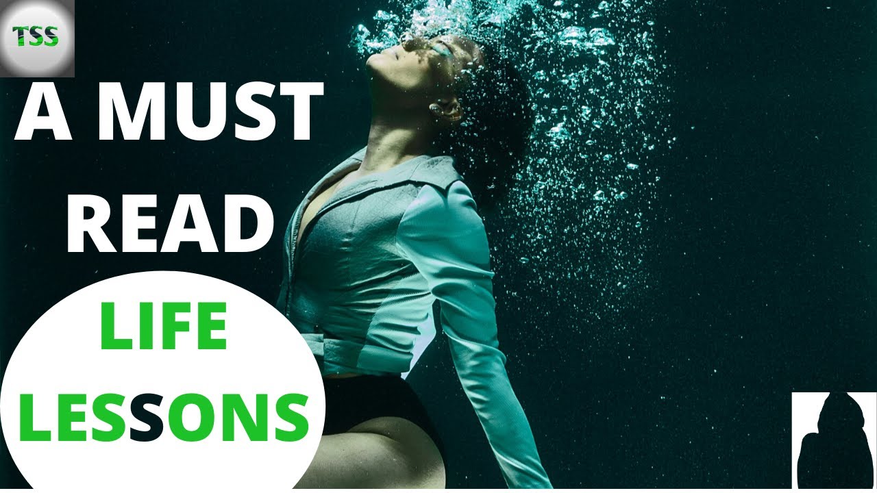21 Most Important Life Lessons You Must Learn Before it's Too Late ...