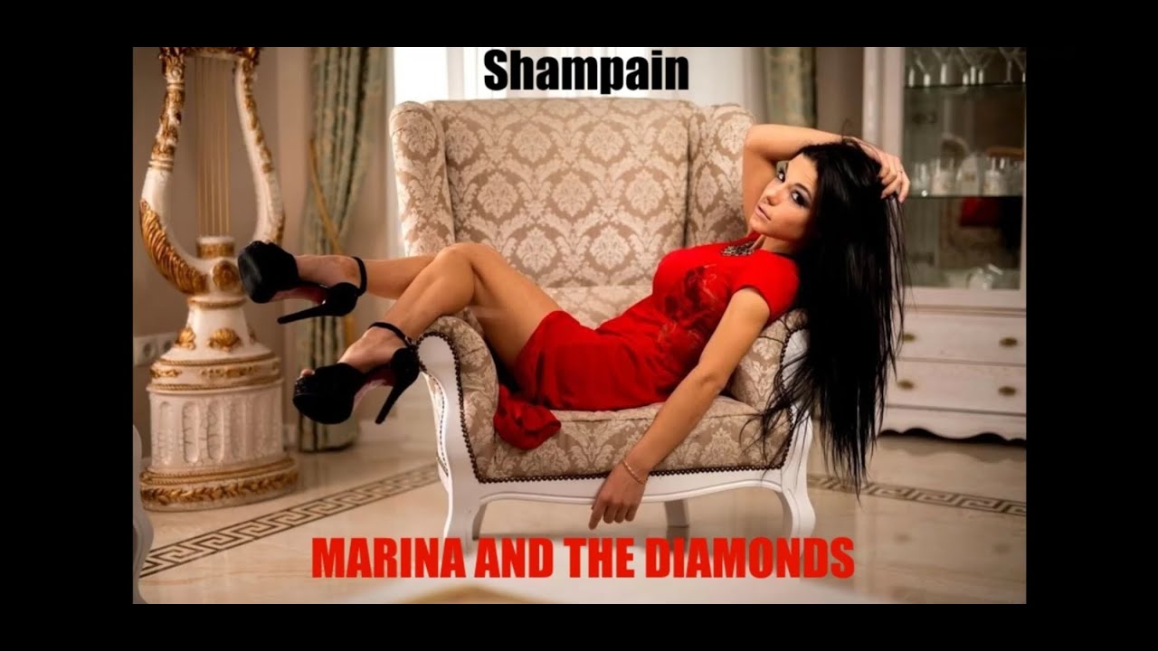 Shampain MARINA AND THE Diamonds - 2010 - HQ - YouTube