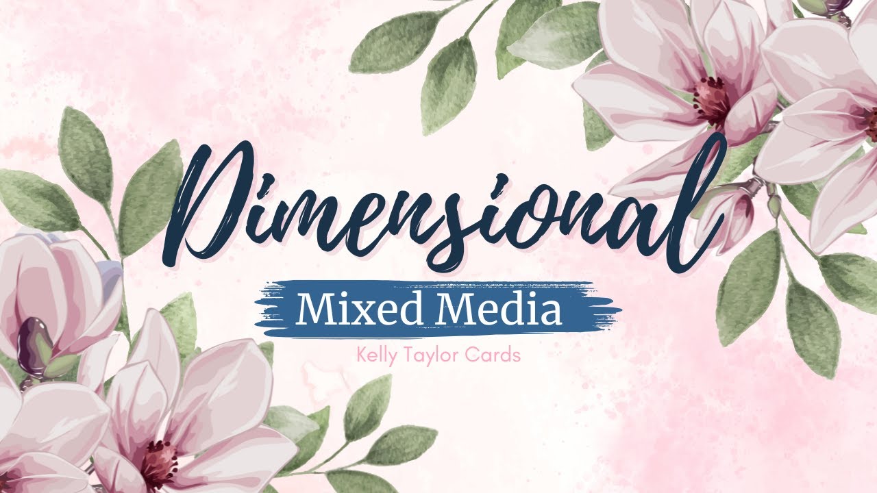 Introduction to Dimensional Mixed Media Mini Class - YouTube