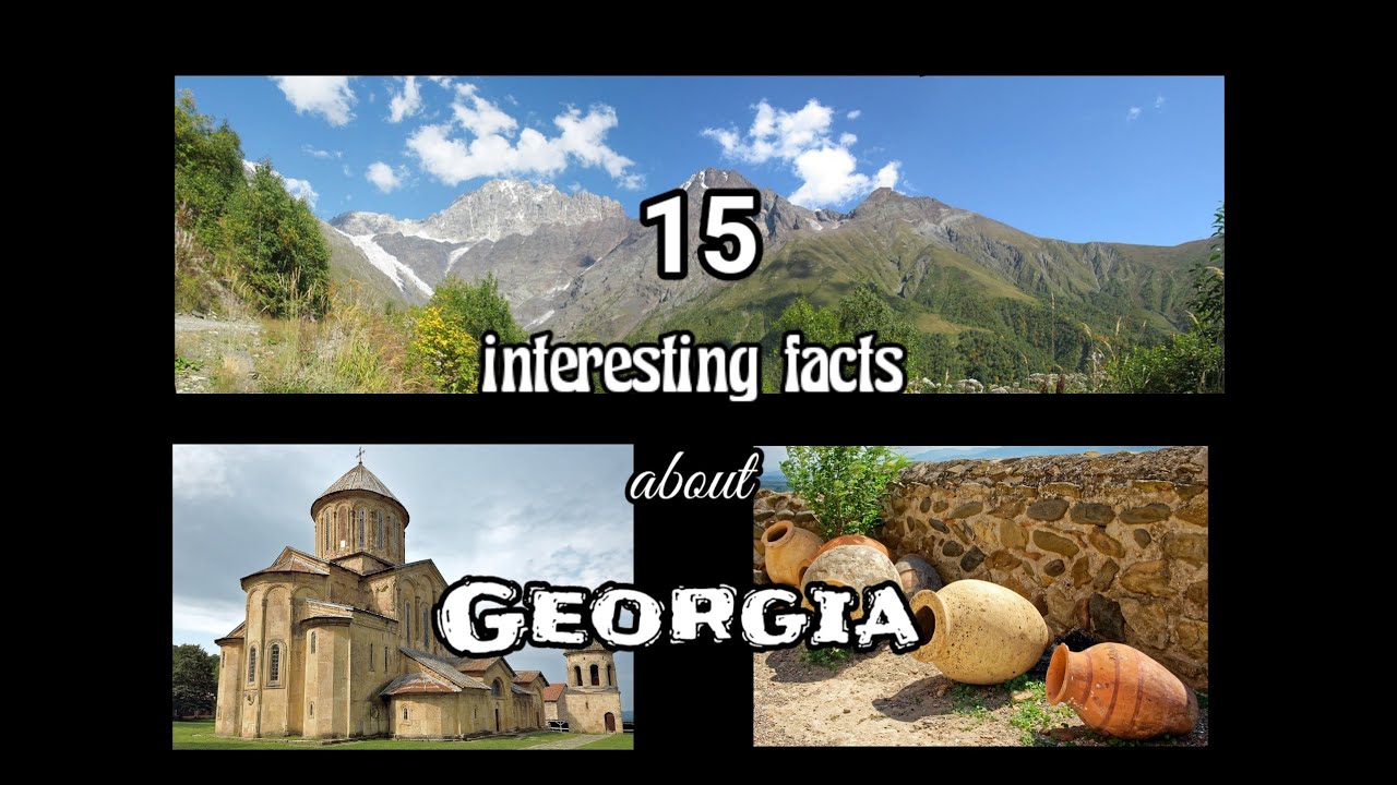15 interesting facts about Georgia - YouTube