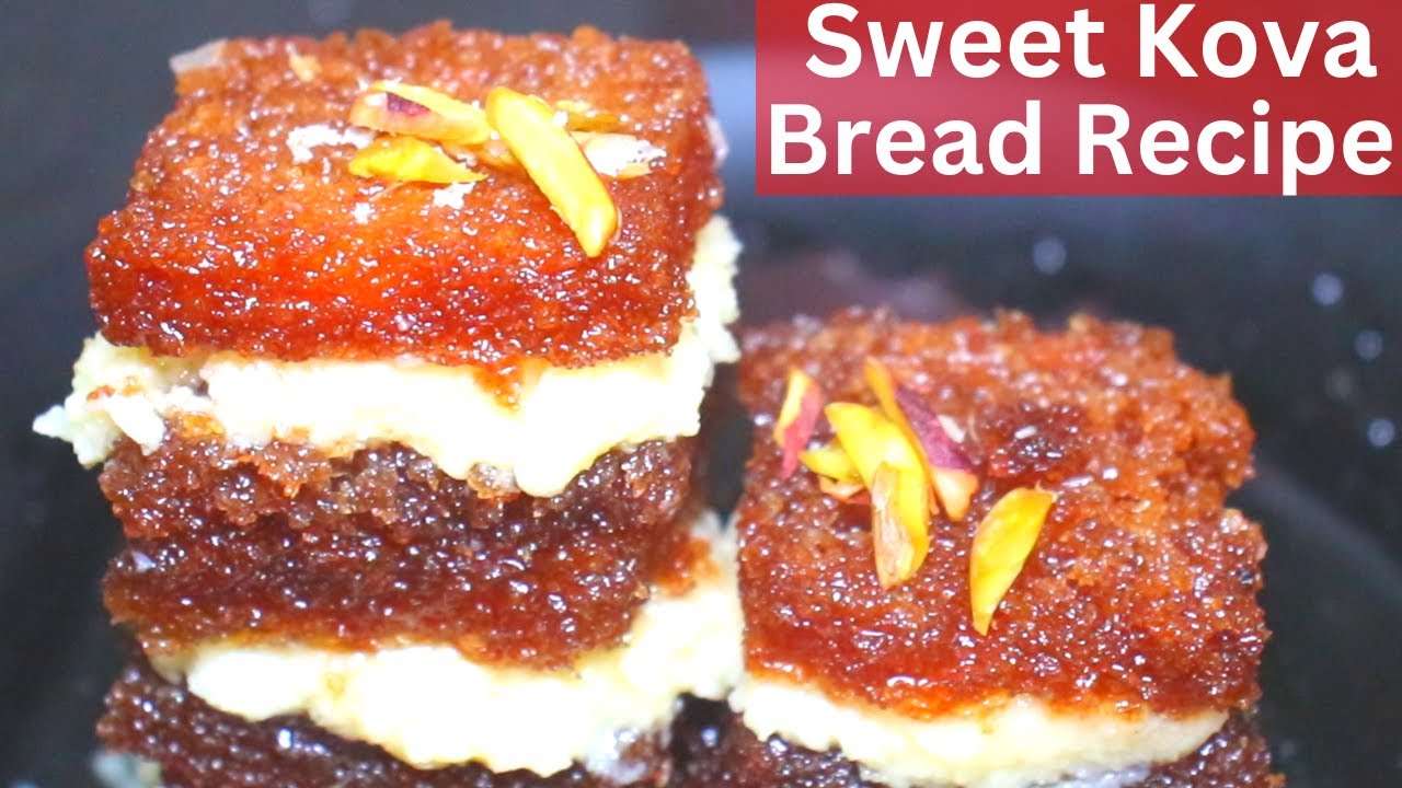 Sweet Kova Bread Recipe | Tasty Easy Sweet Kova Bread | నోరూరించే ...