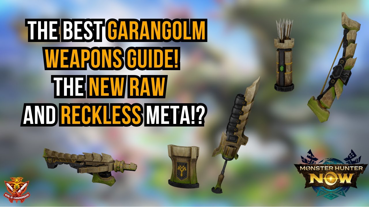 The BEST GARANGOLM WEAPONS GUIDE! The NEW RECKLESS and RAW META!? - YouTube