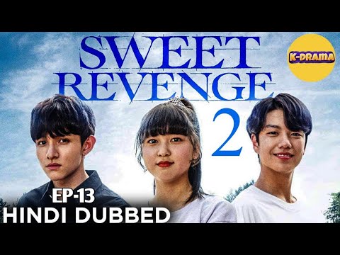Sweet Revenge S02E13 | Hindi dubbed Korean drama | CS WORLD