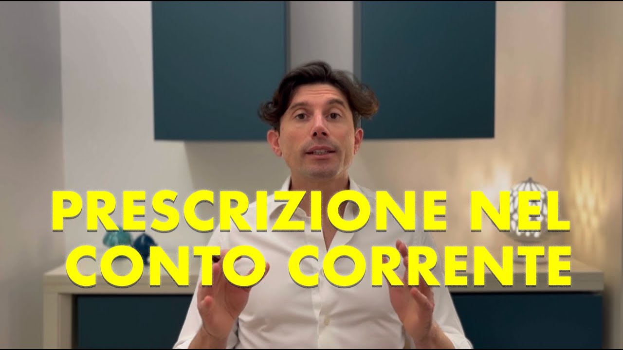 La prescrizione nel conto corrente (spiegata semplice) - YouTube