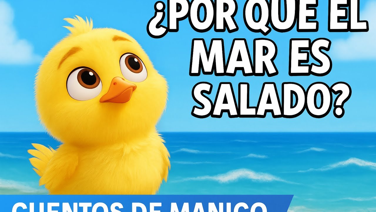 CUENTOS DE MANICO: ¿Por qué el mar es salado? – Respuestas para niños ...