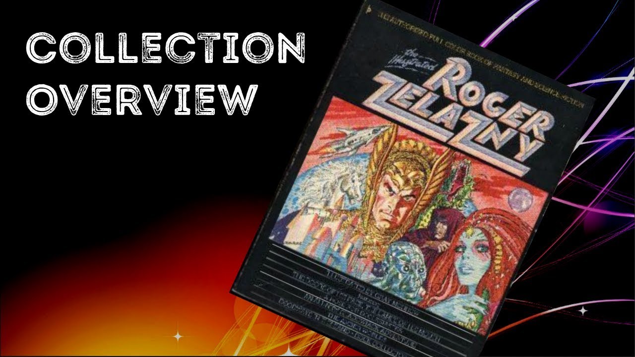 Collection Overview | Roger Zelazny - YouTube