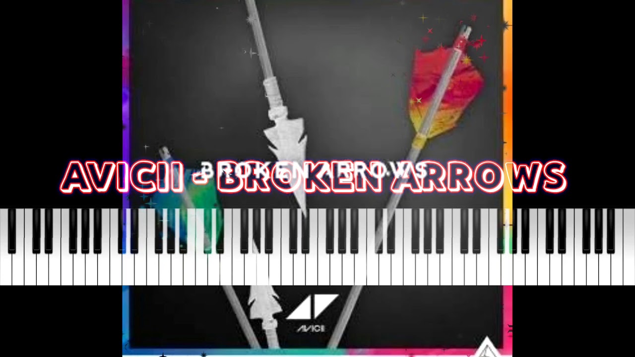 Avicii - Broken Arrows ( Piano ) - YouTube