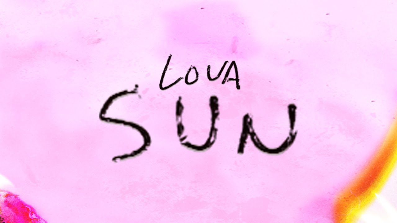 Lova - Sun (Lyrics video) - YouTube