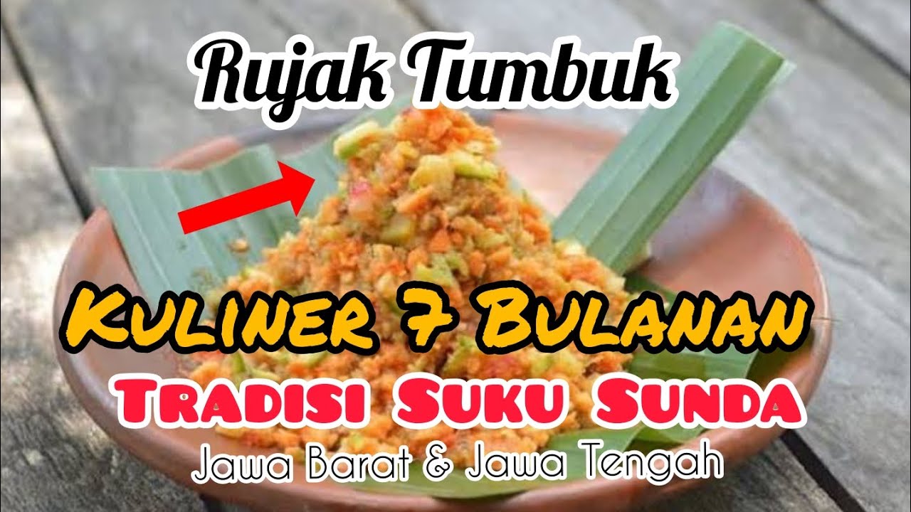 Rujak Tumbuk Kuliner 7 Bulanan Tradisi Suku Sunda Jawa Barat Dan Jawa ...