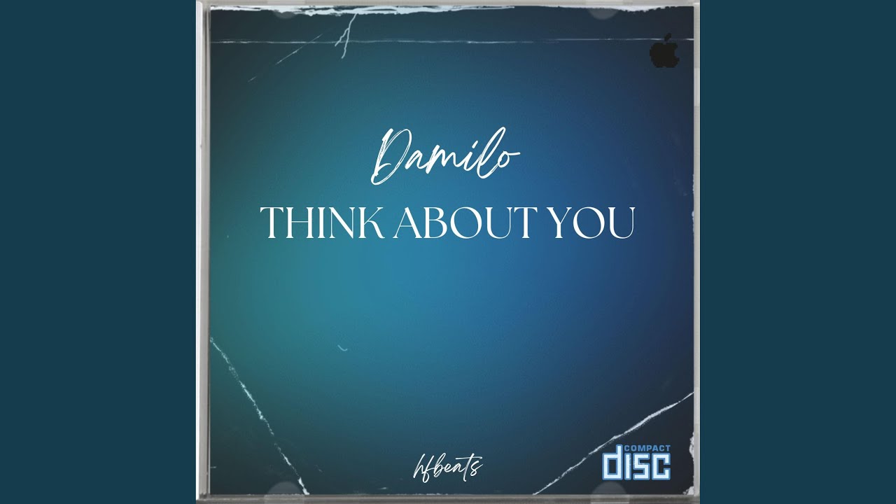 Think About You (feat. Damilo) - YouTube