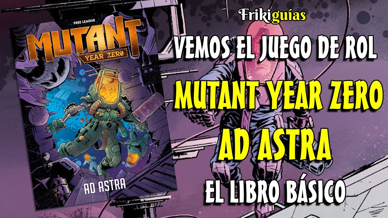 Mutant Year Zero: Ad Astra - Free League - RESEÑA COMPLETA - YouTube