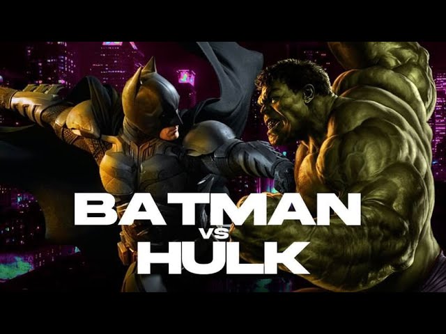 Hulk Vs Batman Quem Venceria