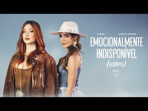 Ananda, Mariana Fagundes - Emocionalmente Indisponível (Urano) - (Official Music Video)