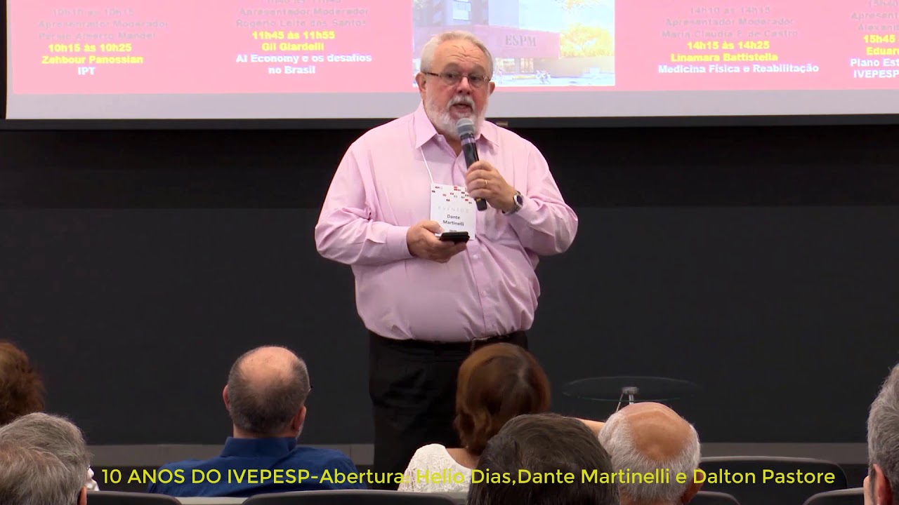 EVENTO 10 ANOS DO IVEPESP-ABERTURA: Helio Dias,Dante Martinelli e ...