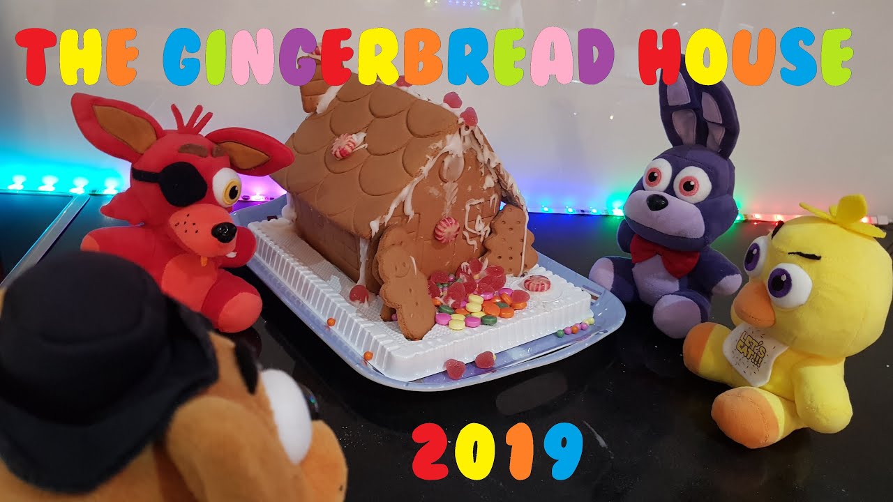FNAF Plush Episode 105 The Ginger Bread House 2019 - YouTube