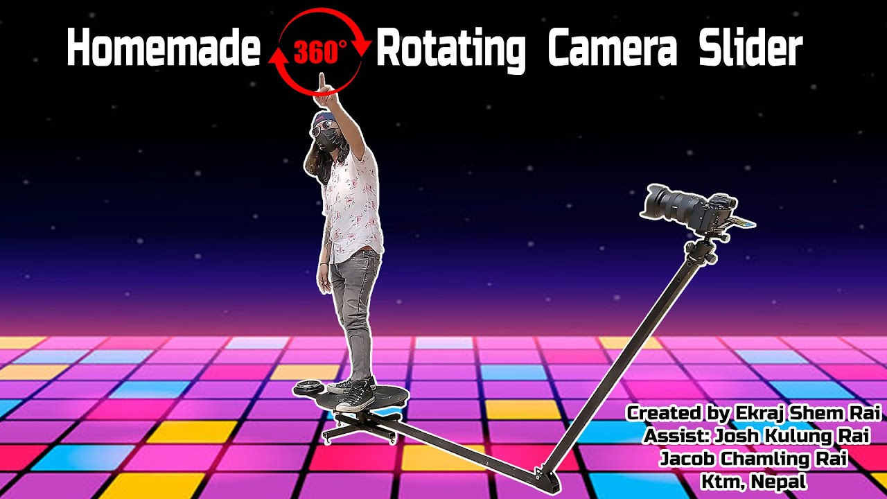 Homemade "360° Camera Rotator" | 1st time in Nepal | For Cinematic ...