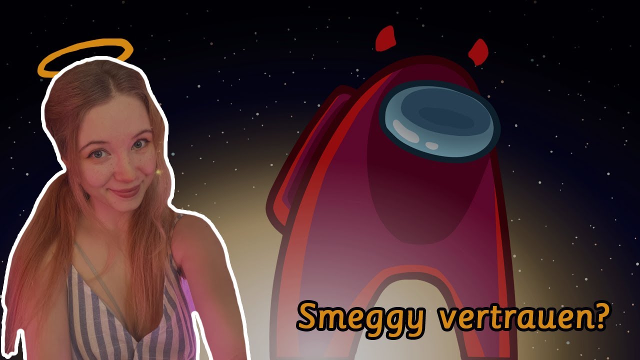 Among Us - Smeggy vertrauen? - YouTube