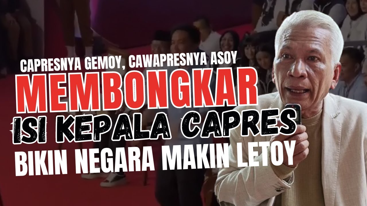 MEMBONGKAR ISI KEPALA CAPRES "SLOGAN GEMOY, CAWAPRESNYA ASOY" - YouTube