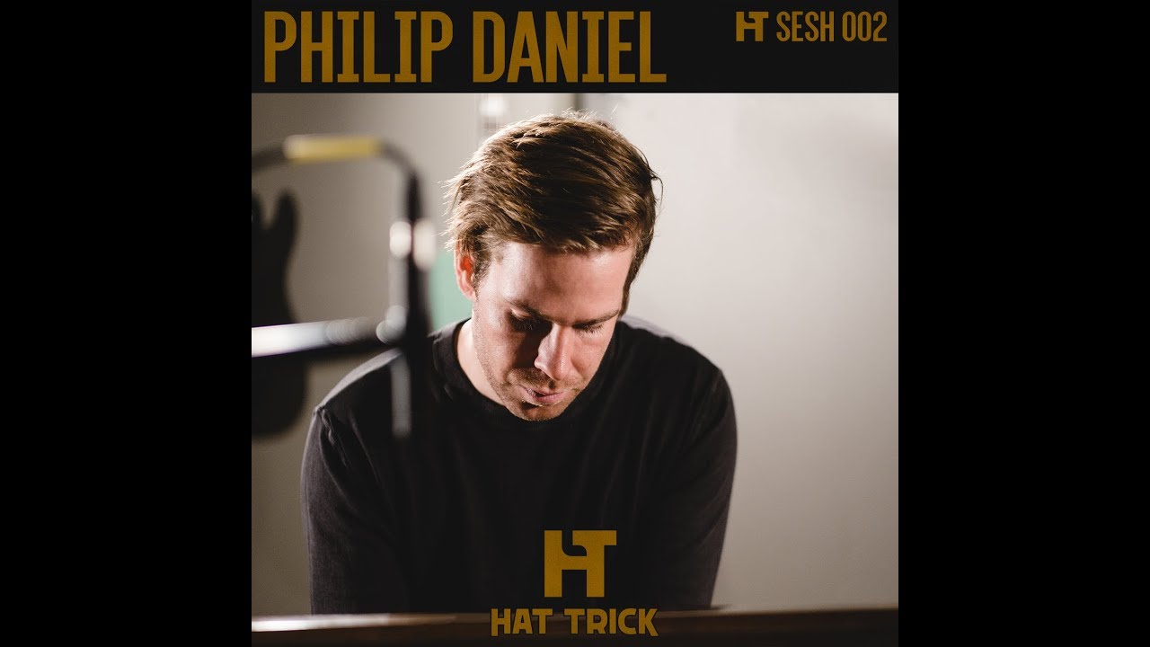 Philip Daniel (Hat Trick Sesh 002) - YouTube