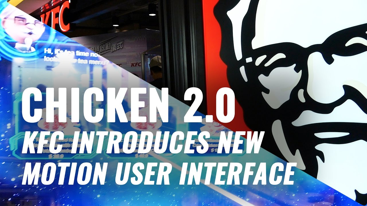 CHICKEN 2.0! KFC Introduces New Motion User Interface - YouTube