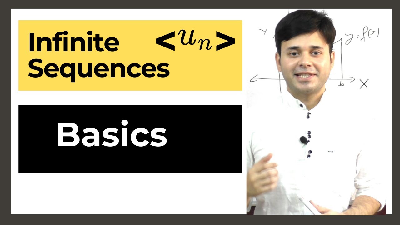 Infinite sequences | Basic background to understand Infinite Series ...