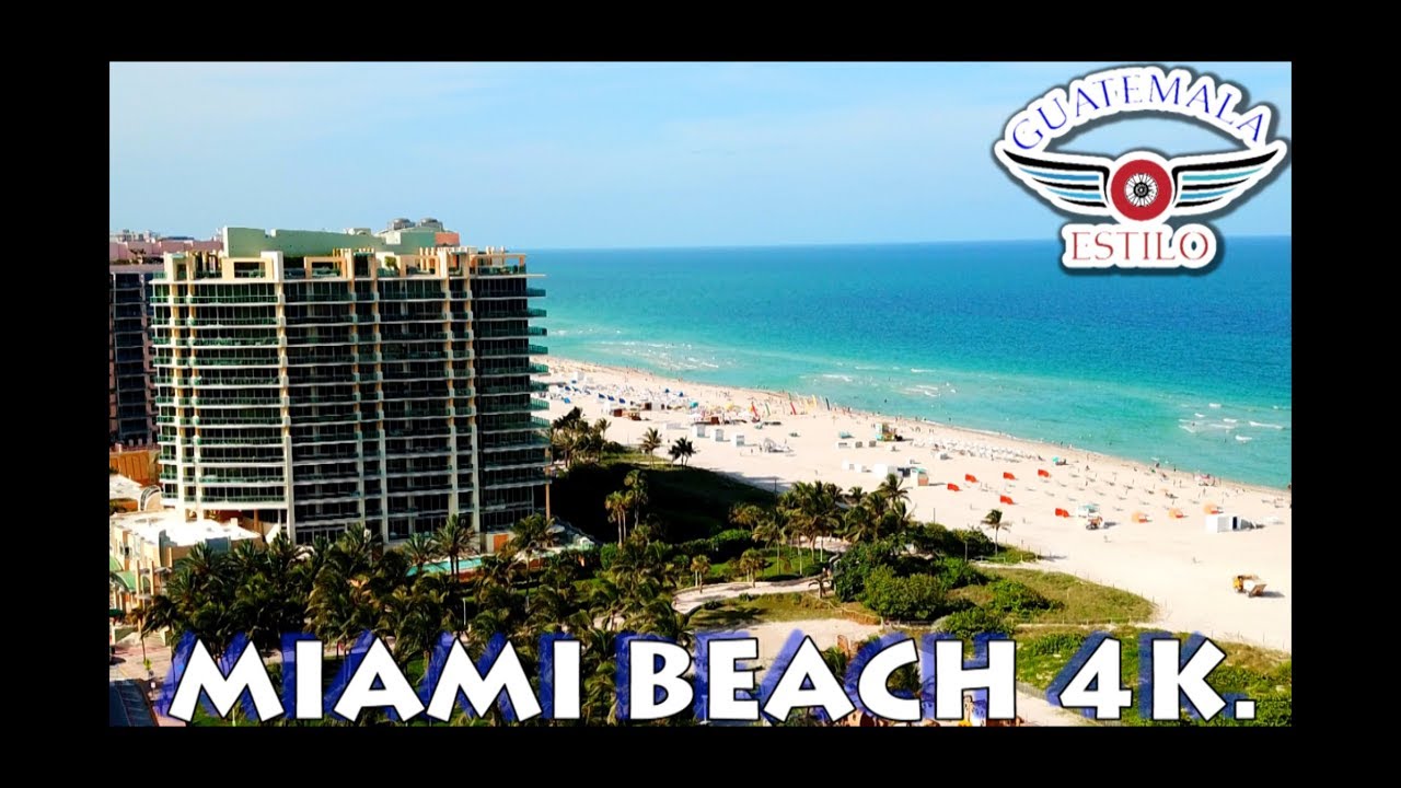 La Playa de Miami 2018 4K, Miami Beach 2018 4K. Una Playa muy linda y ...