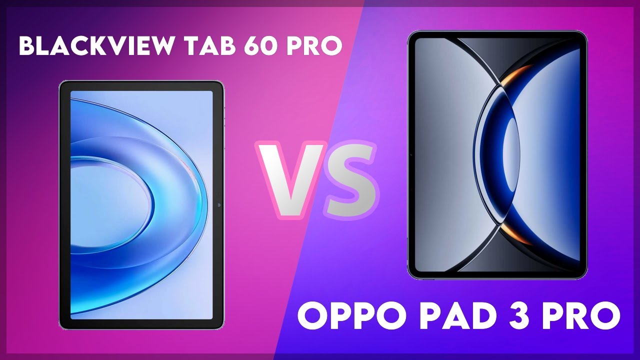 Blackview Tab 60 Pro vs Oppo Pad 3 Pro Comparison - YouTube