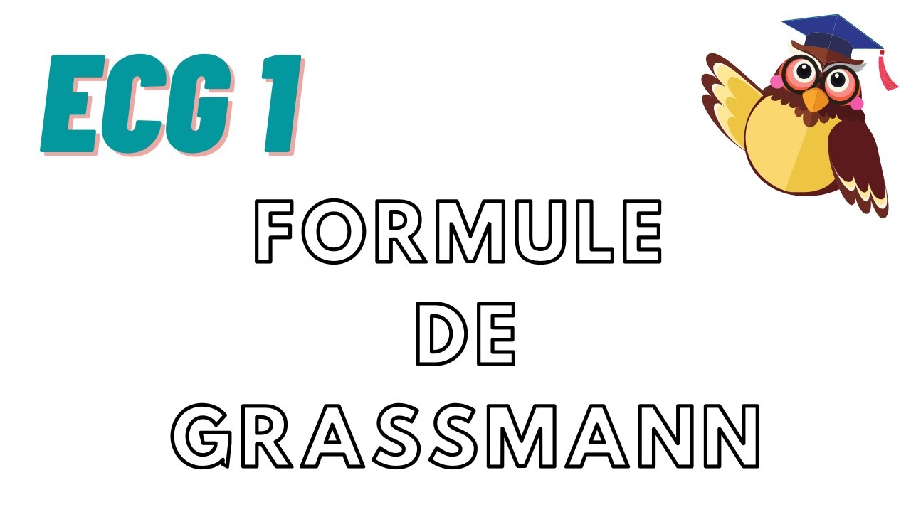 Formule de GRASSMANN - Cours ECG Maths APPRO/Maths APPLI - YouTube