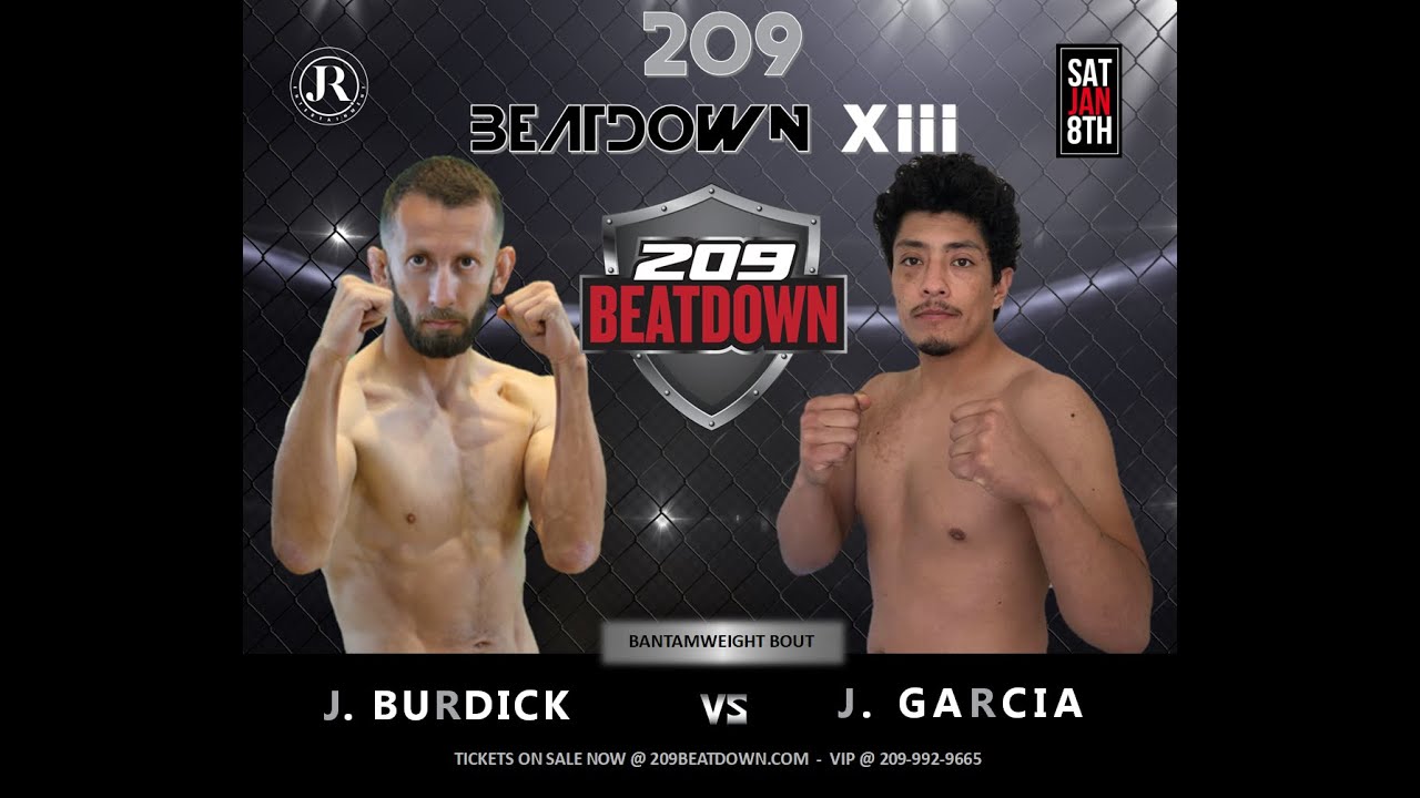 Juan Garcia vs Jonathan Burdick - 209BEATDOWN XII - January 08, 2022 - YouTube