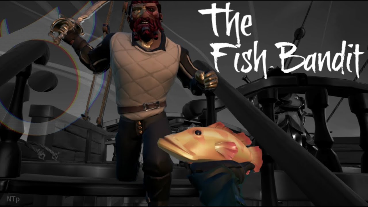Sea of Thieves | The Fish Bandit - YouTube